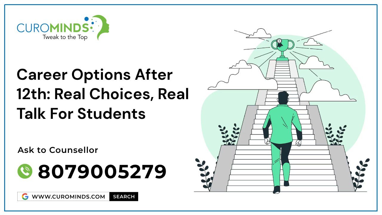 Career Options After 12th: Real Choices, Real Talk for Students